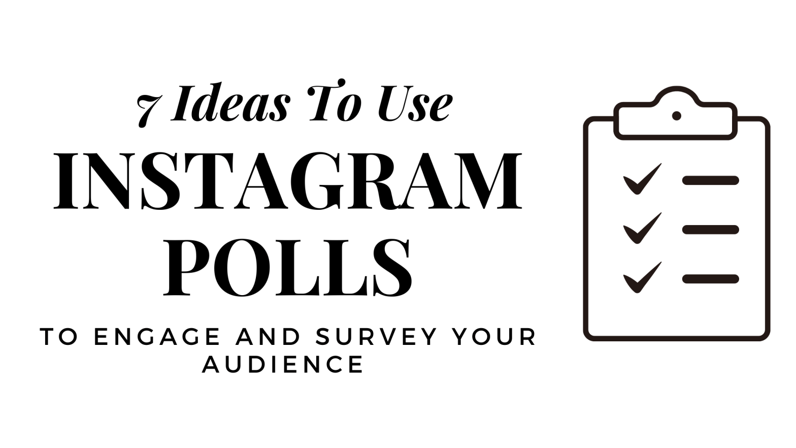 7 Ideas To Use Instagram Polls To Engage And Survey Your Audience ...