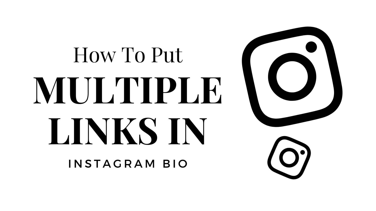 How To Put Multiple Links In Instagram Bio – Filip Konecny