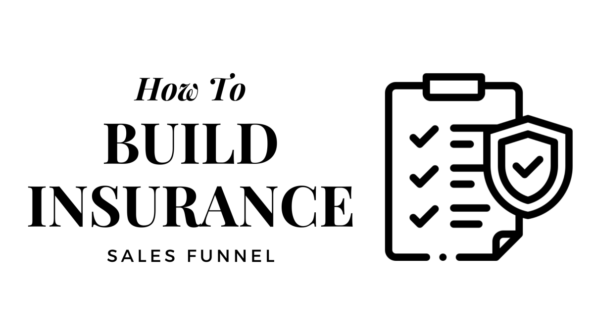 How To Build An Insurance Sales Funnel – Filip Konecny Enterprises