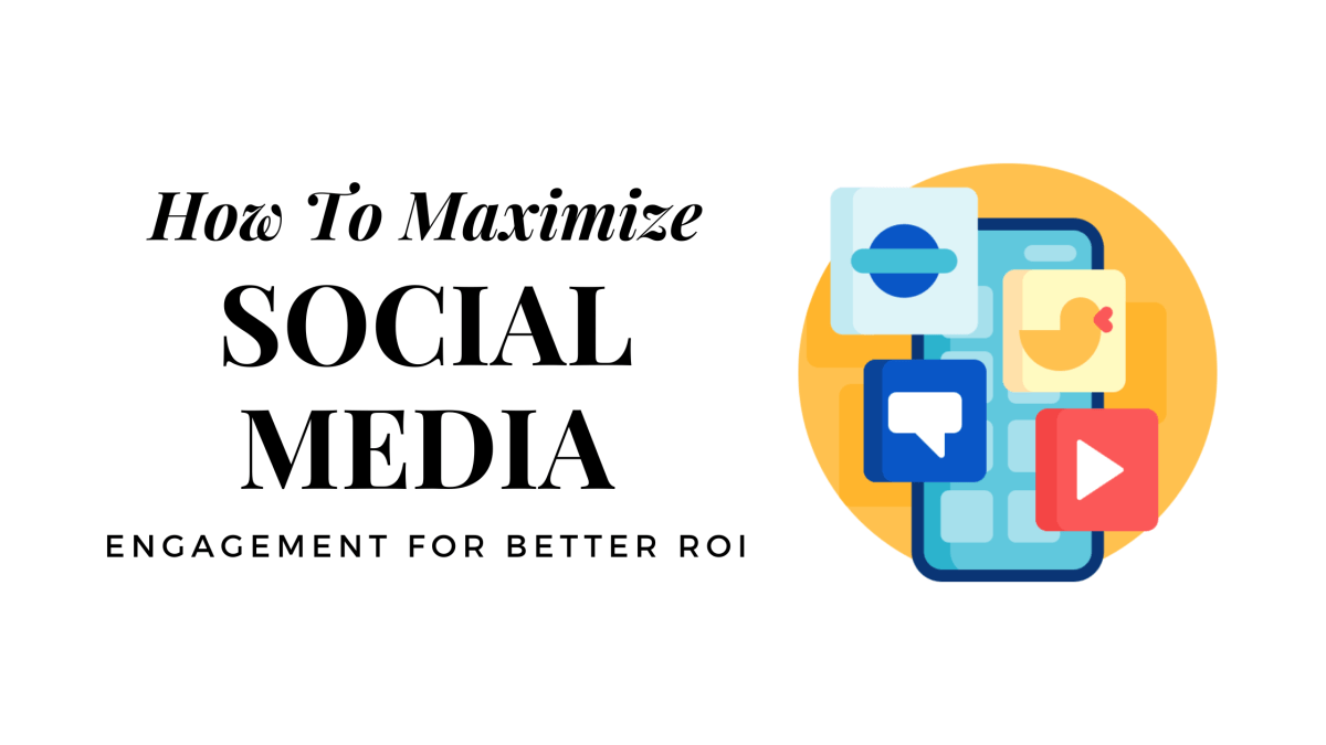 How To Maximize Social Media Engagement For Better ROI – Filip Konecny ...
